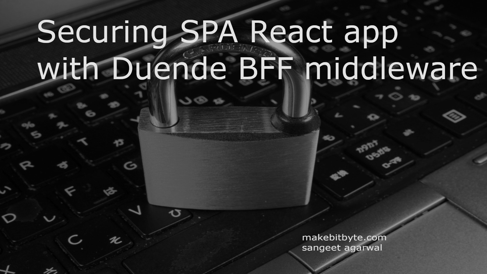 Securing SPA React app with Duende BFF | MakeBitByte
